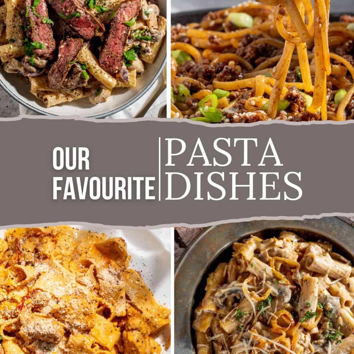 Our Favourite Pasta Recipes